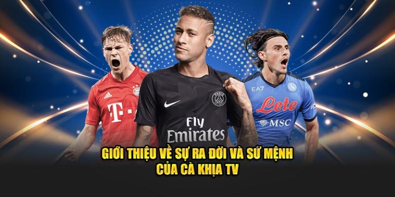 CaKhia TV - Trực Tiếp Bóng Đá Hôm Nay, Xem Full HD Miễn Phí